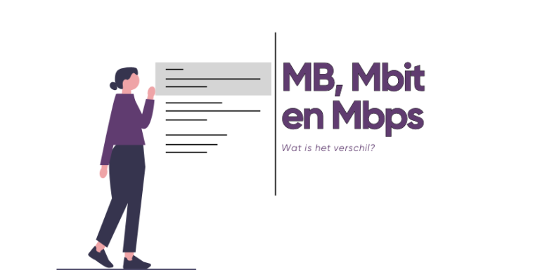 Het verschil tussen: MB, Mbit en Mbps [+ voorbeelden]